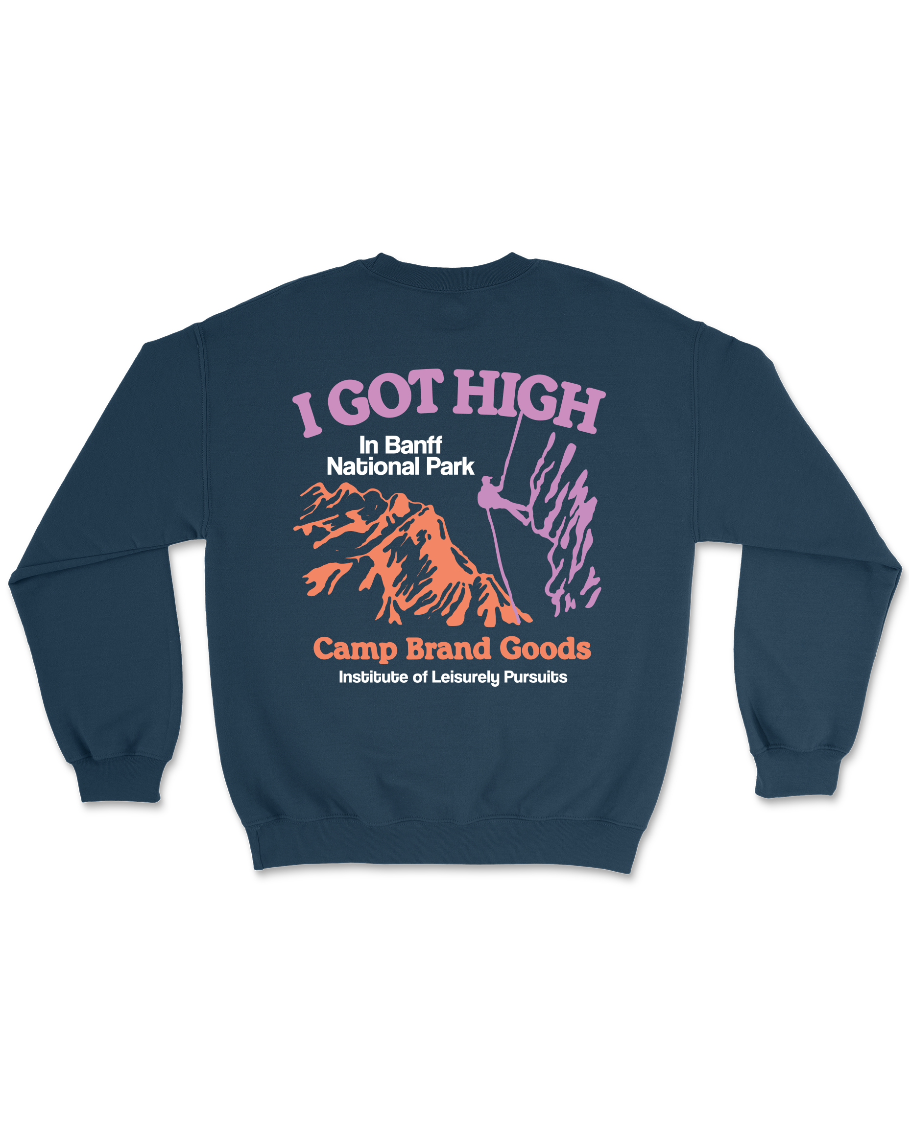 I Got High Classic Fleece - Lake Blue – Camp Brand Goods